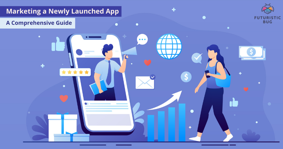 How To Market A Newly Launched App
