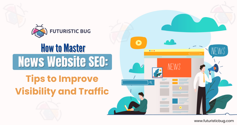 Mastering News Website SEO: Boost Visibility and Traffic