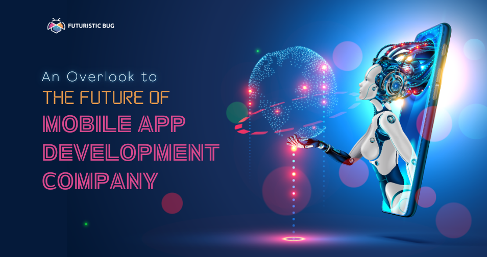 Future Trends in Mobile App Development Company for 2024