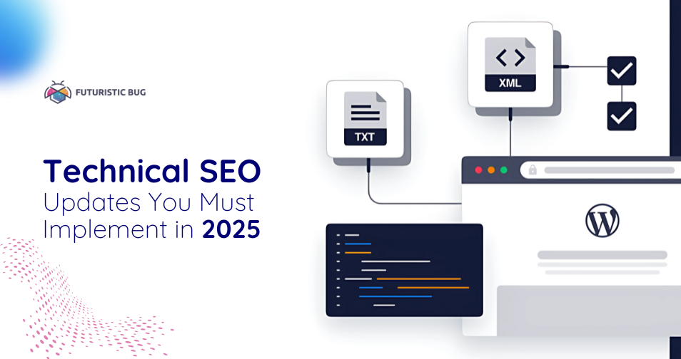 Essential Technical SEO Updates You Must Implement in 2025